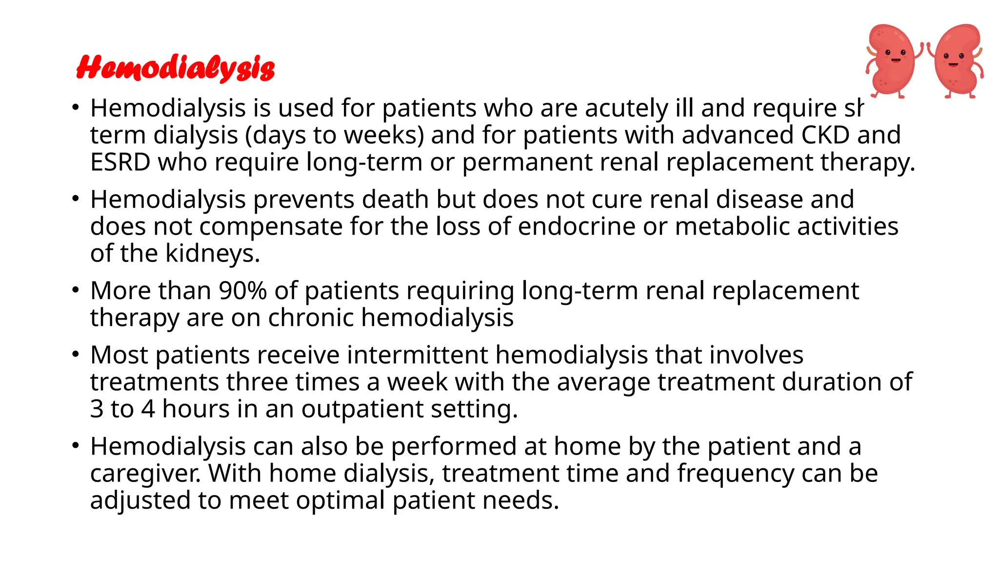 DIALYSIS- HEMODIALYSIS AND PERITONEAL DIALYSIS, INDICATIONS, PRINCIPLES ...