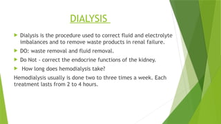 Dialysis and care of person with dialysis .pptx