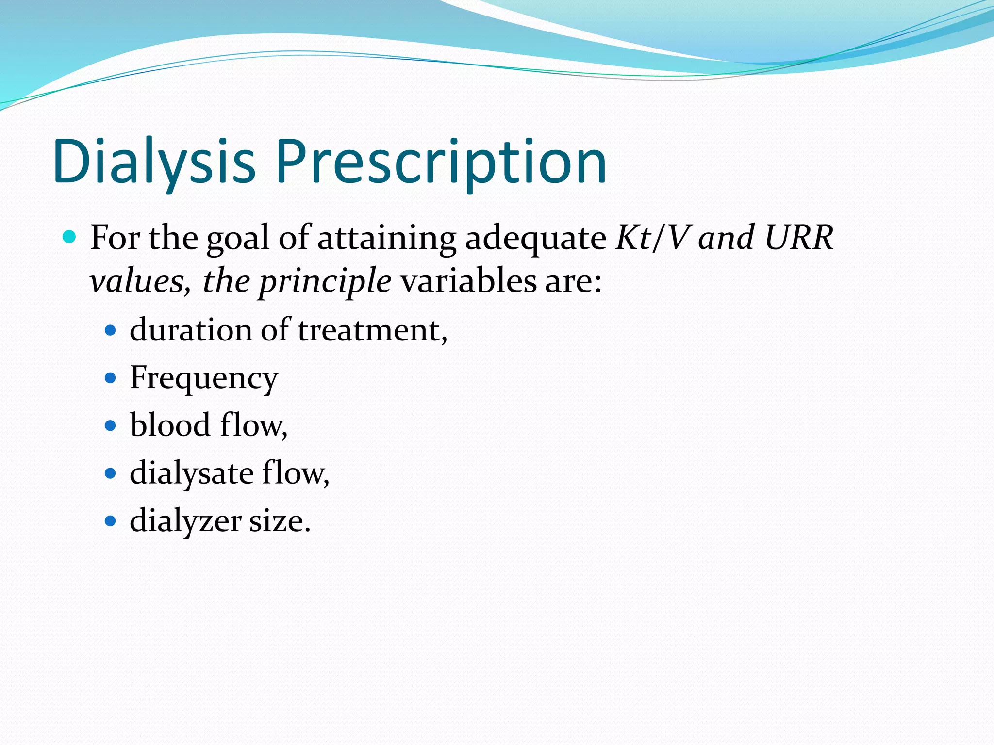 Dialysis prescription 2 | PPTX
