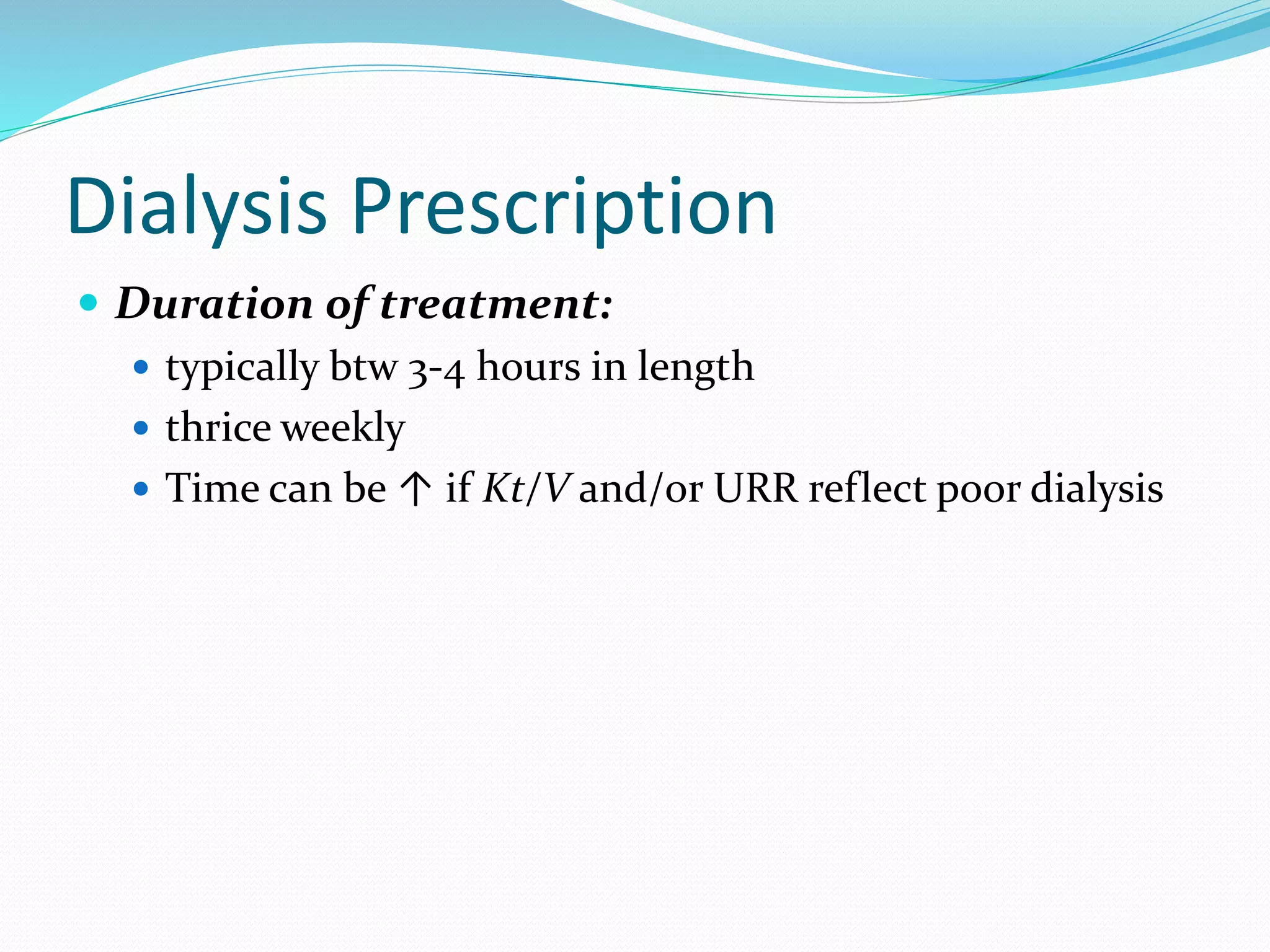 Dialysis prescription 2 | PPTX