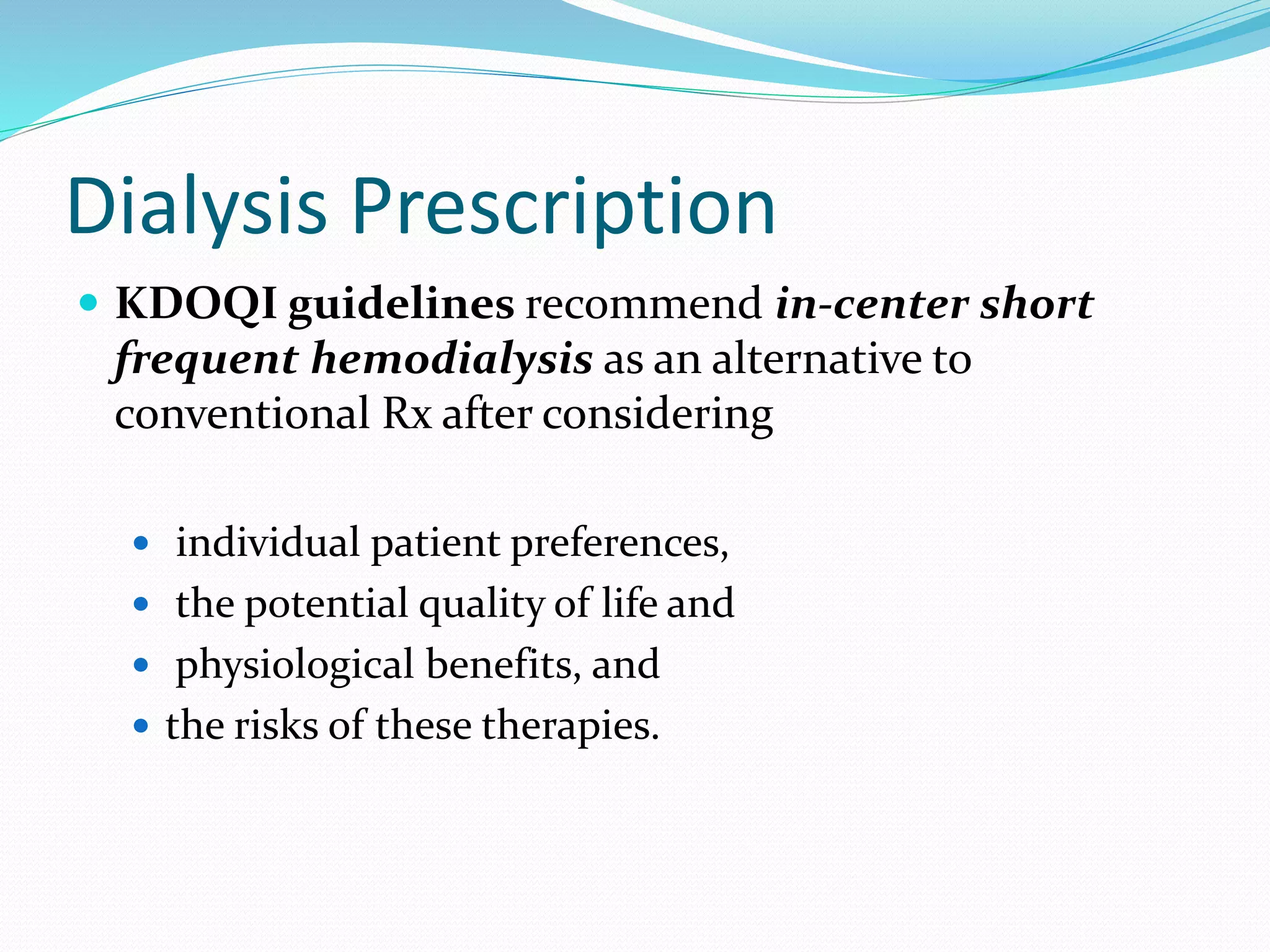 Dialysis prescription 2 | PPTX
