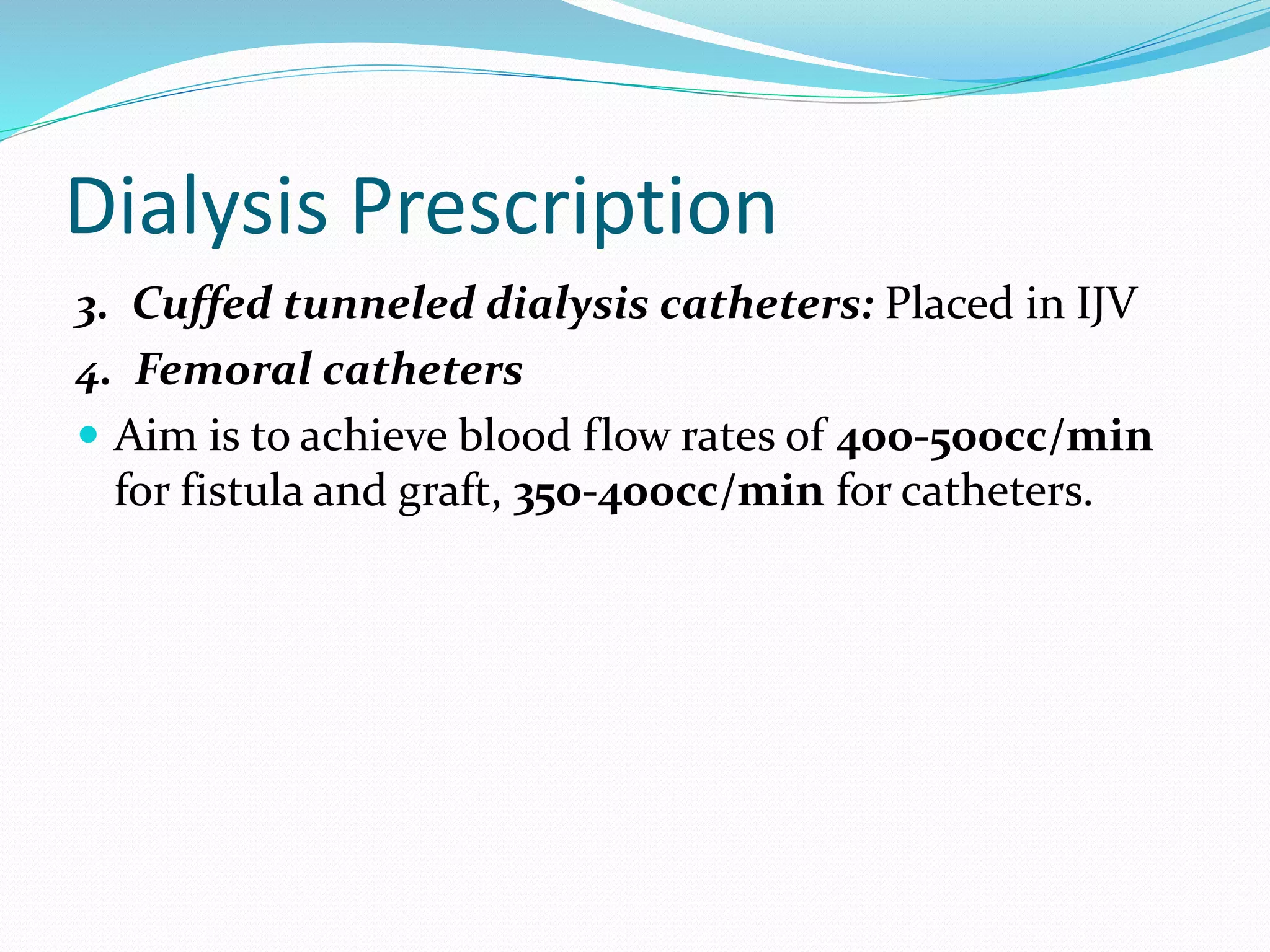 Dialysis prescription 2 | PPTX