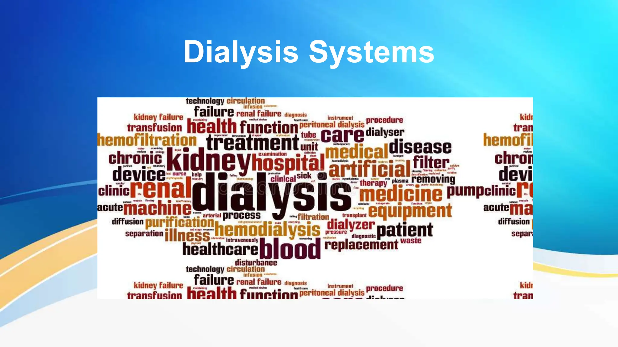 Dialysis Systems.pptx by prajwal kalakeri | PPT
