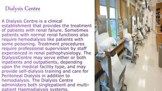 Dialysis unit | PPTX