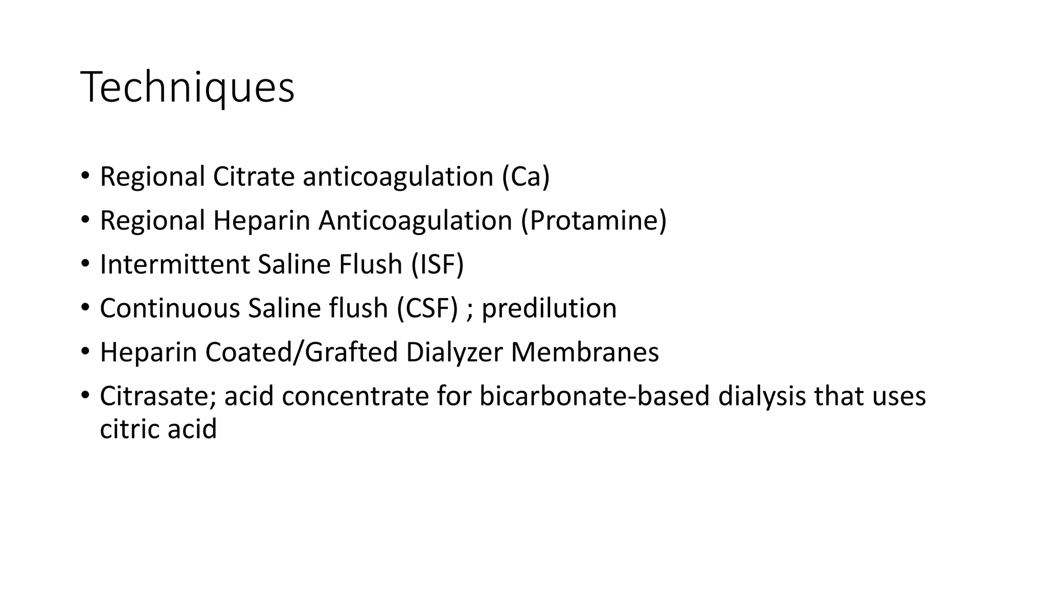 Dialysis without anticoagulation (Heparin Free Dialysis) | PPTX