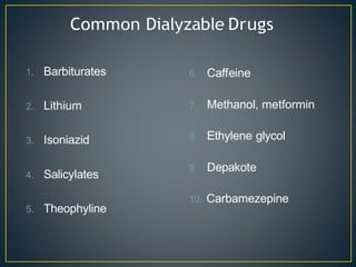 Dialyzable drugs.pptx FOR THE DIALYSIS TECHNOLOGY | PPTX