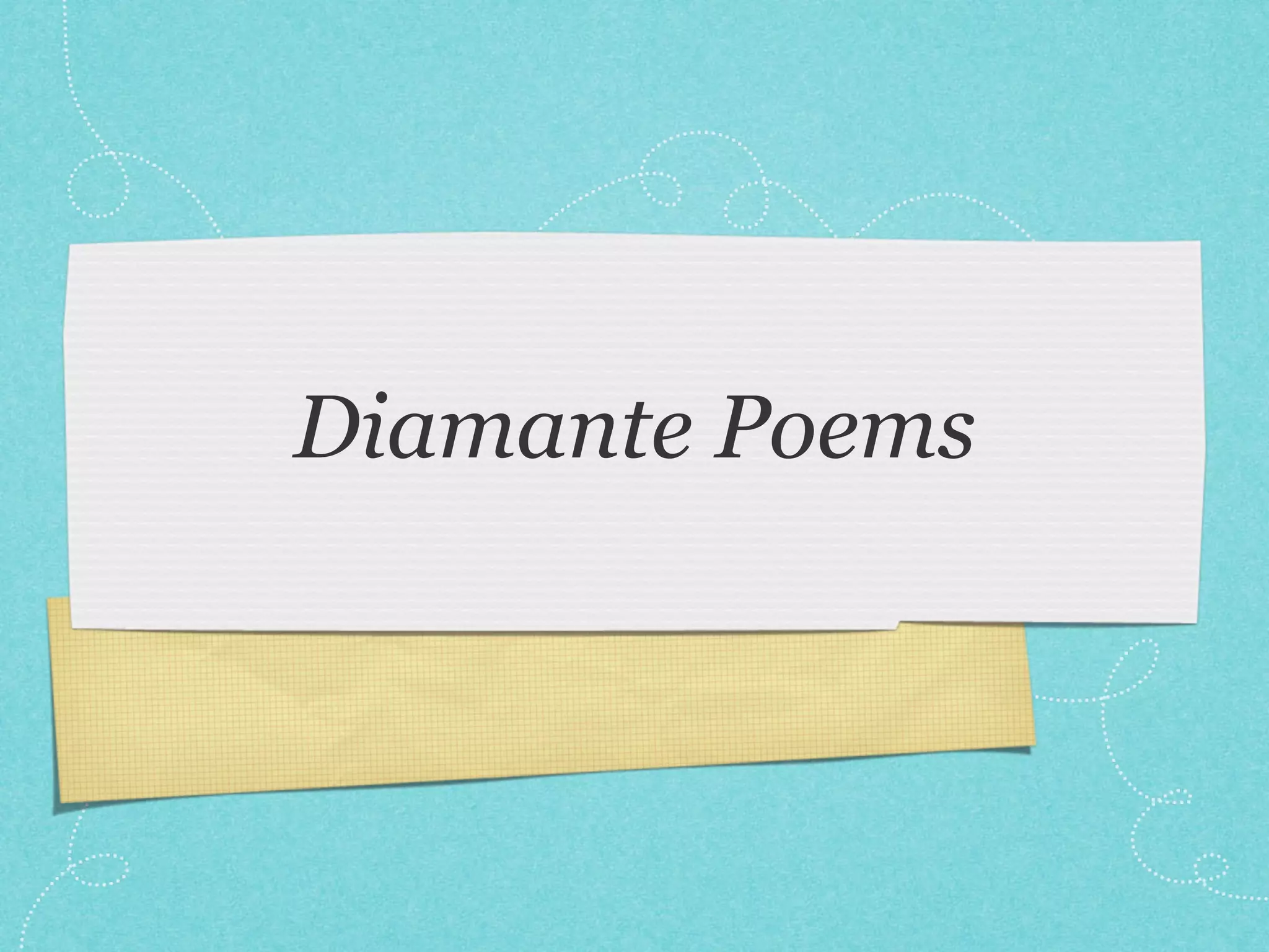 Diamante Poem | KEY