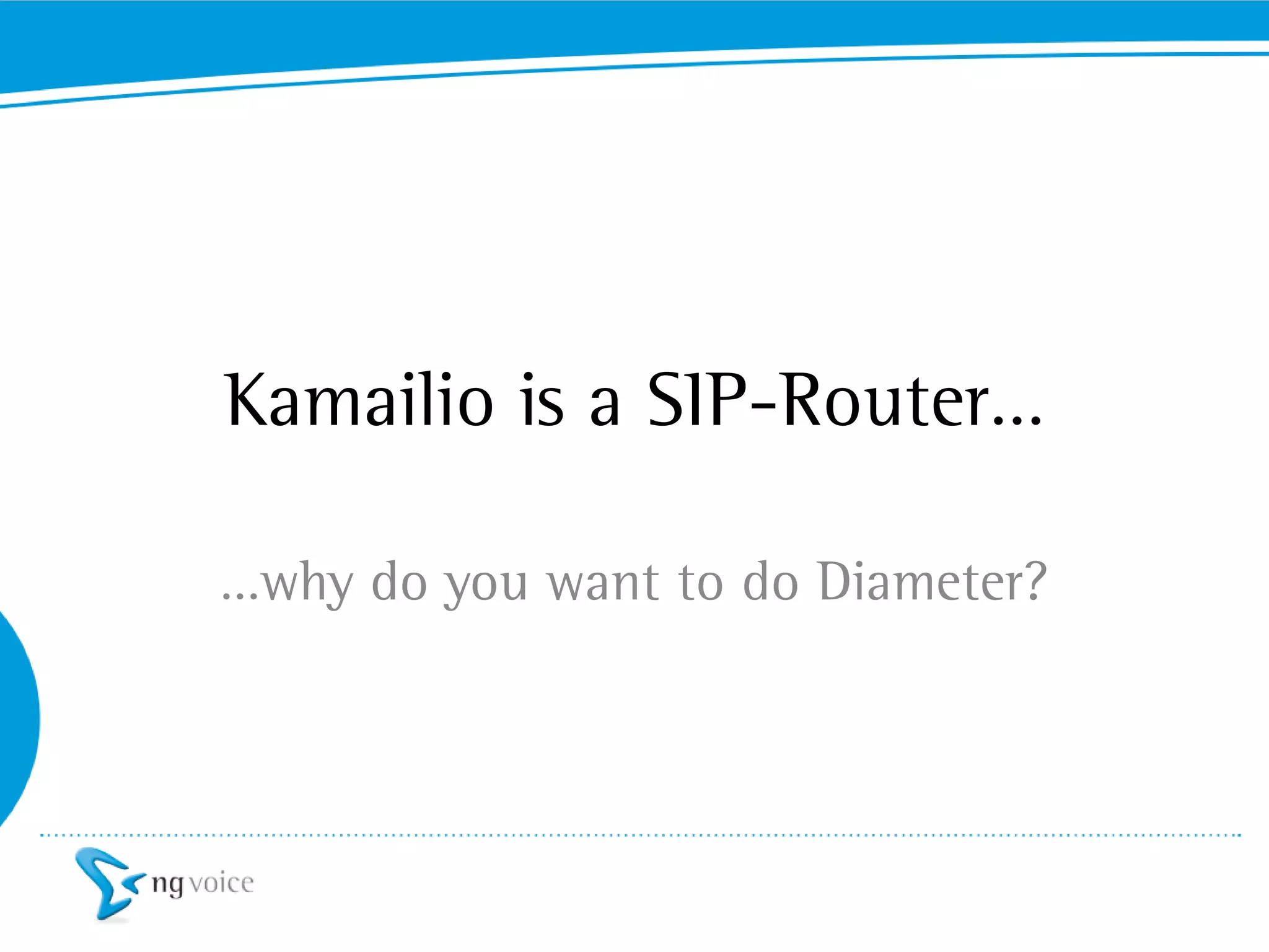 Diameter Processing with Kamailio | PPT