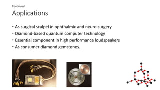 Diamond as a material | PPTX