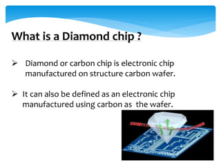 Diamond chip | PPTX