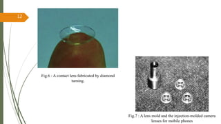 Diamond turning for optical applications | PPTX