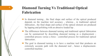 Diamond turning for optical applications | PPTX