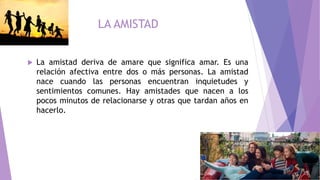 La amistad | PPTX
