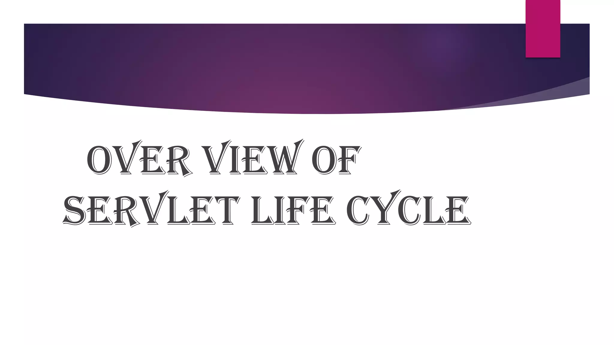 Servlet Life Cycle & Generic Servlet | PPT