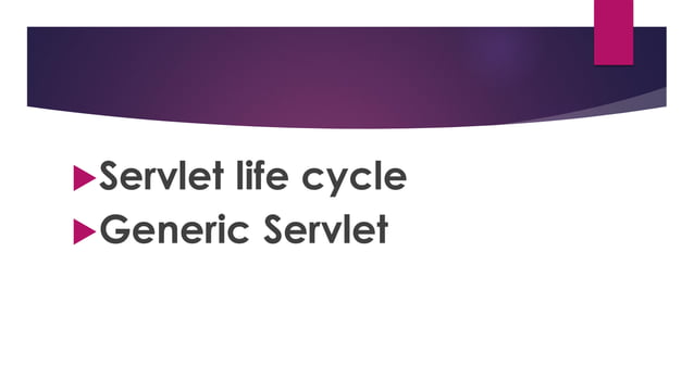 Servlet Life Cycle & Generic Servlet | PPT