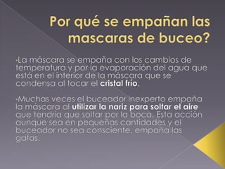 DESEMPAÑAR MASCARA DE BUCEO | PPTX