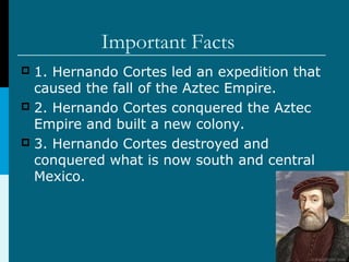 The Life of Hernando Cortes | PPT
