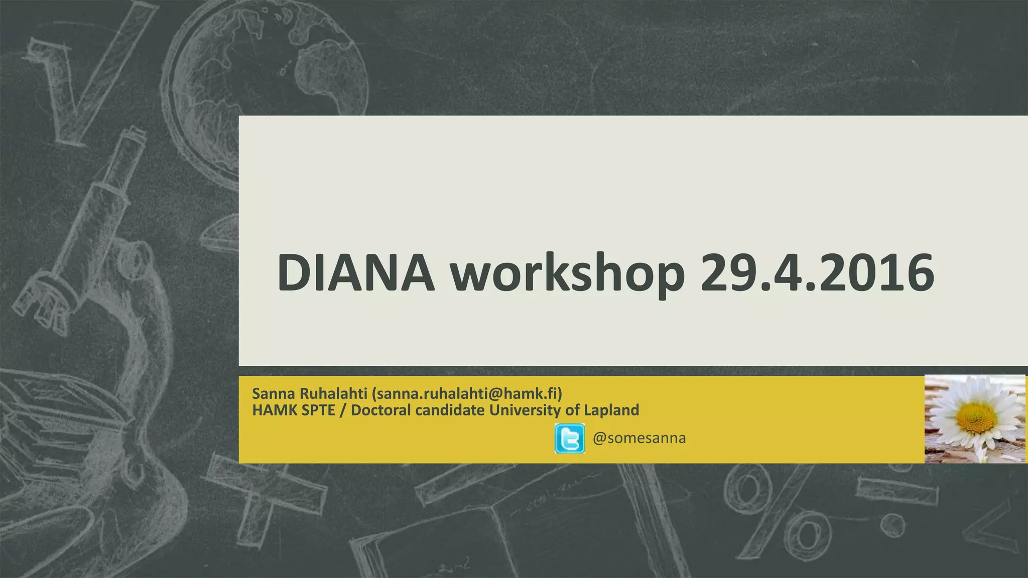 DIANA workshop 29042016 | PPTX
