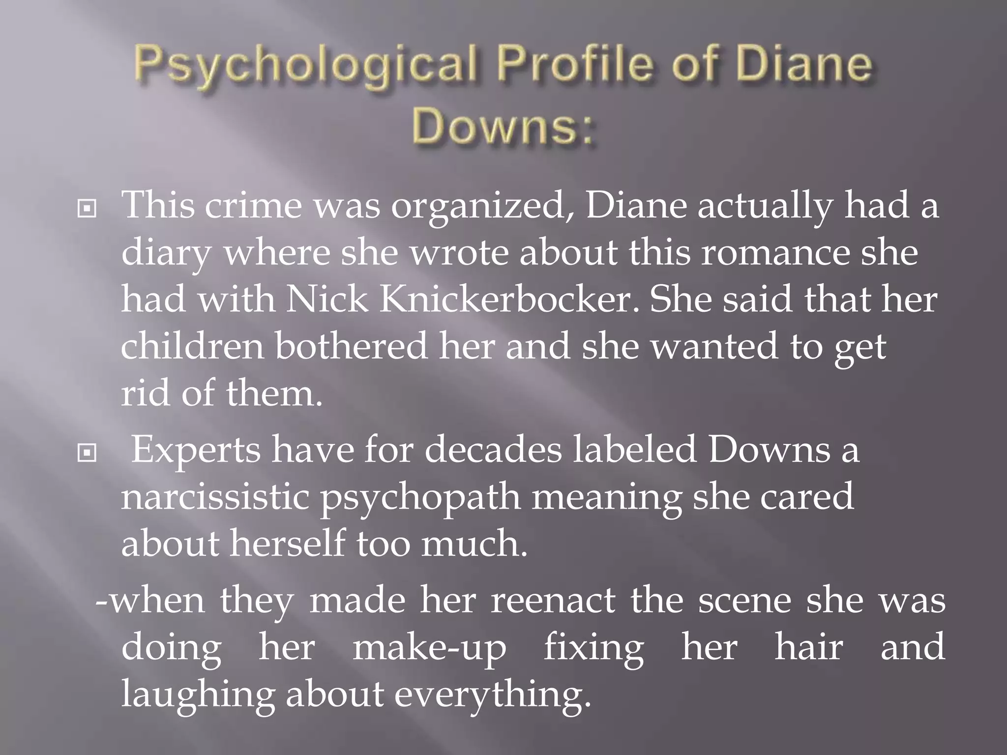Diane downs. | PPTX | Death, Injury, or Military Conflict | Sensitive ...