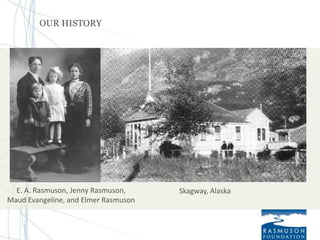 Introduction to Rasmuson Foundation | PPTX