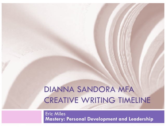 Diannasandora MFA Creative Writing Timeline | PPT