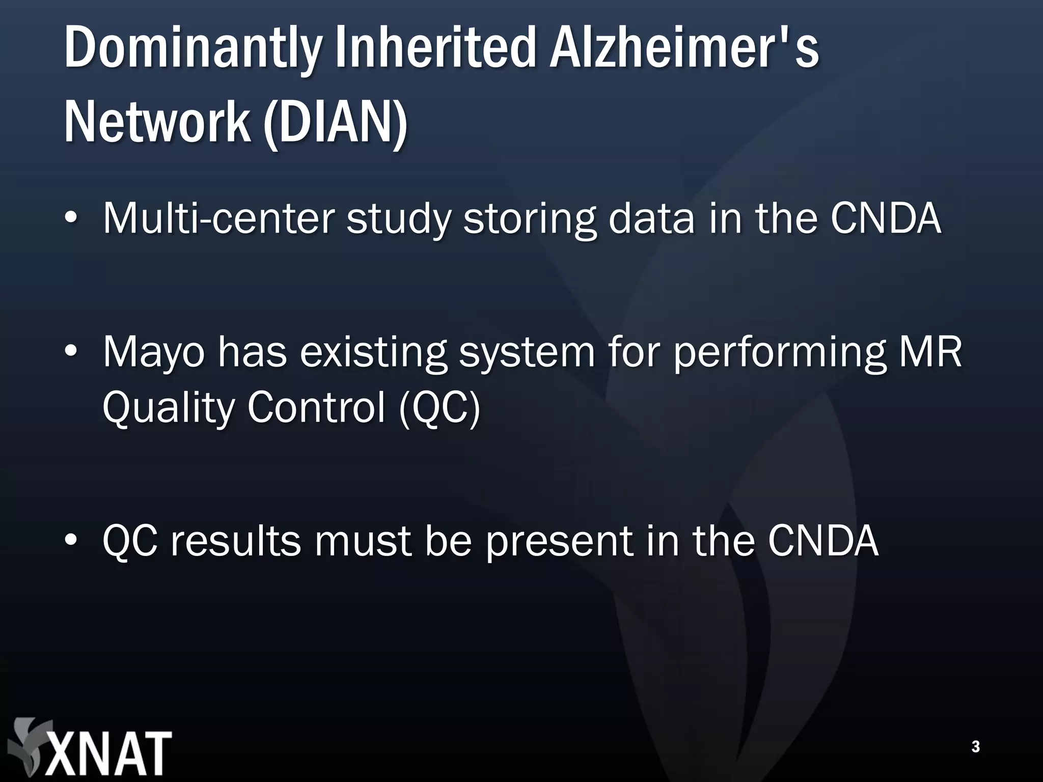 XNAT Case Study: DIAN QC Uploader | PDF