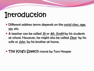 Addressing Terms in The King’s Speech Movie | PPTX