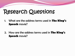 Addressing Terms in The King’s Speech Movie | PPTX