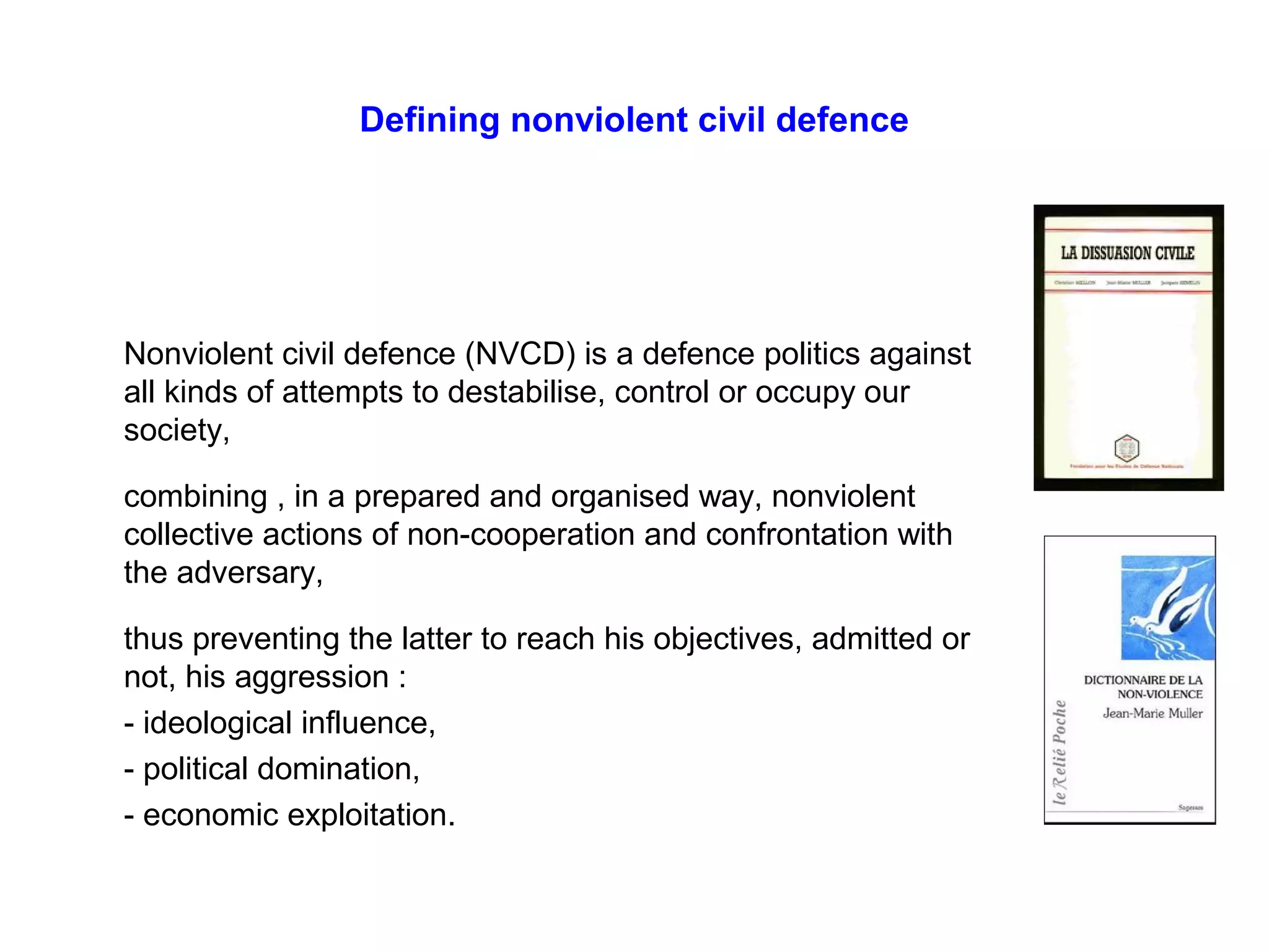 NCD. — 08. Definition and design of a nonviolent civil defence | PPT