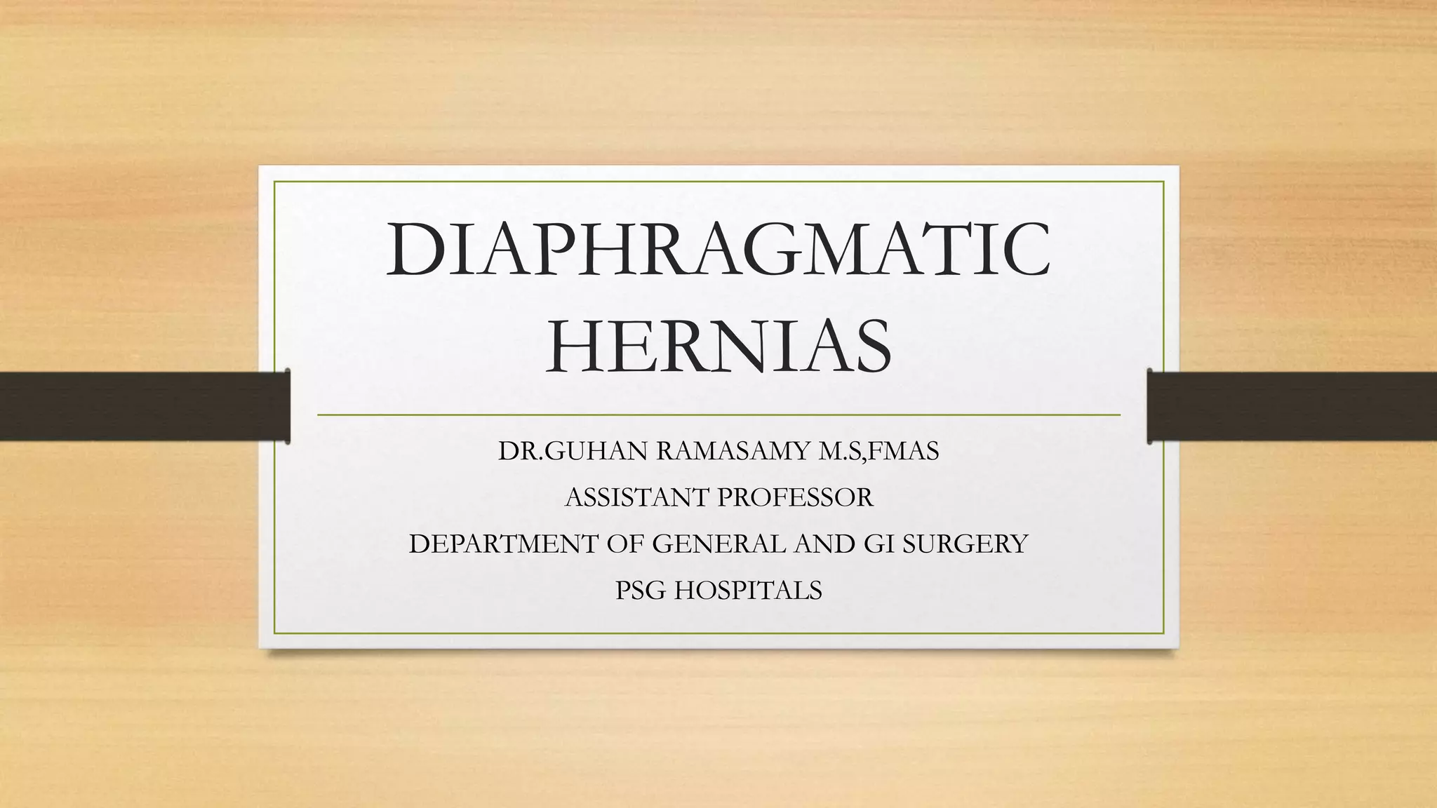 Diaphragmatic hernia | PPTX