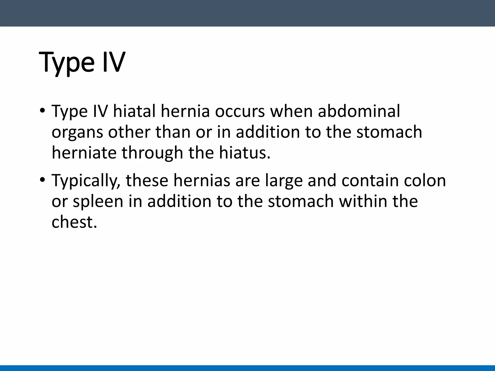 Hiatal hernia, types and management | PPTX