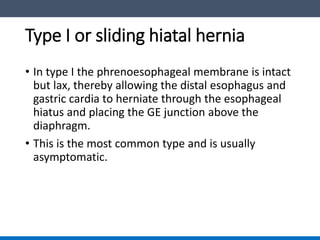 Hiatal hernia, types and management | PPTX