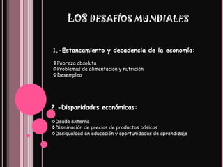 DESAFÍOS MUNDIALES | PPTX