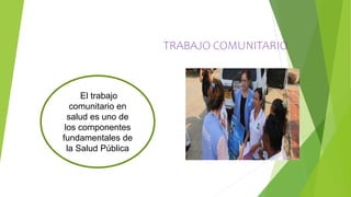 trabajo comunitario | PPT