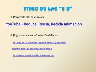 Las 3 "R" Reciclar, Reducir y Reutilizar | PPTX