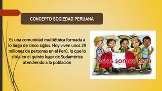 SOCIEDAD PERUANA Y EL ESTADO PERUANOpptx | PPTX