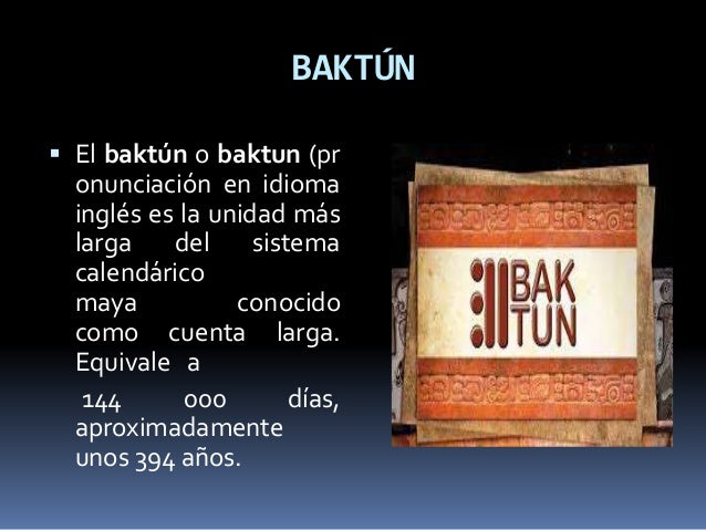 Diapositivas baktun