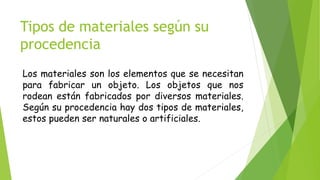DIAPOSITIVAS CARACTERISTICAS DE LOS MATERIALES GRADO 2º.pptx