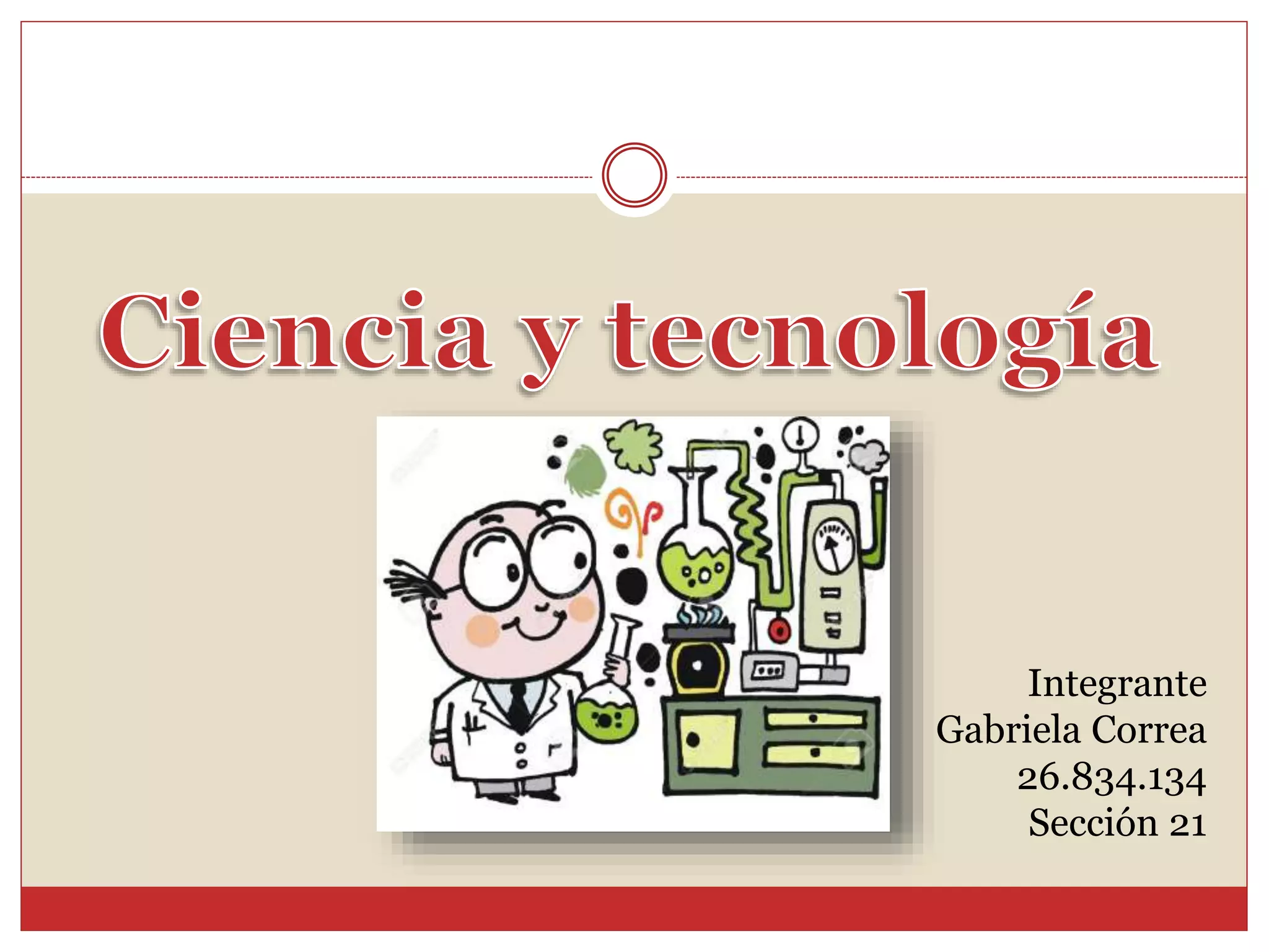 Diapositivas ciencia y tecnoloigia | PPTX
