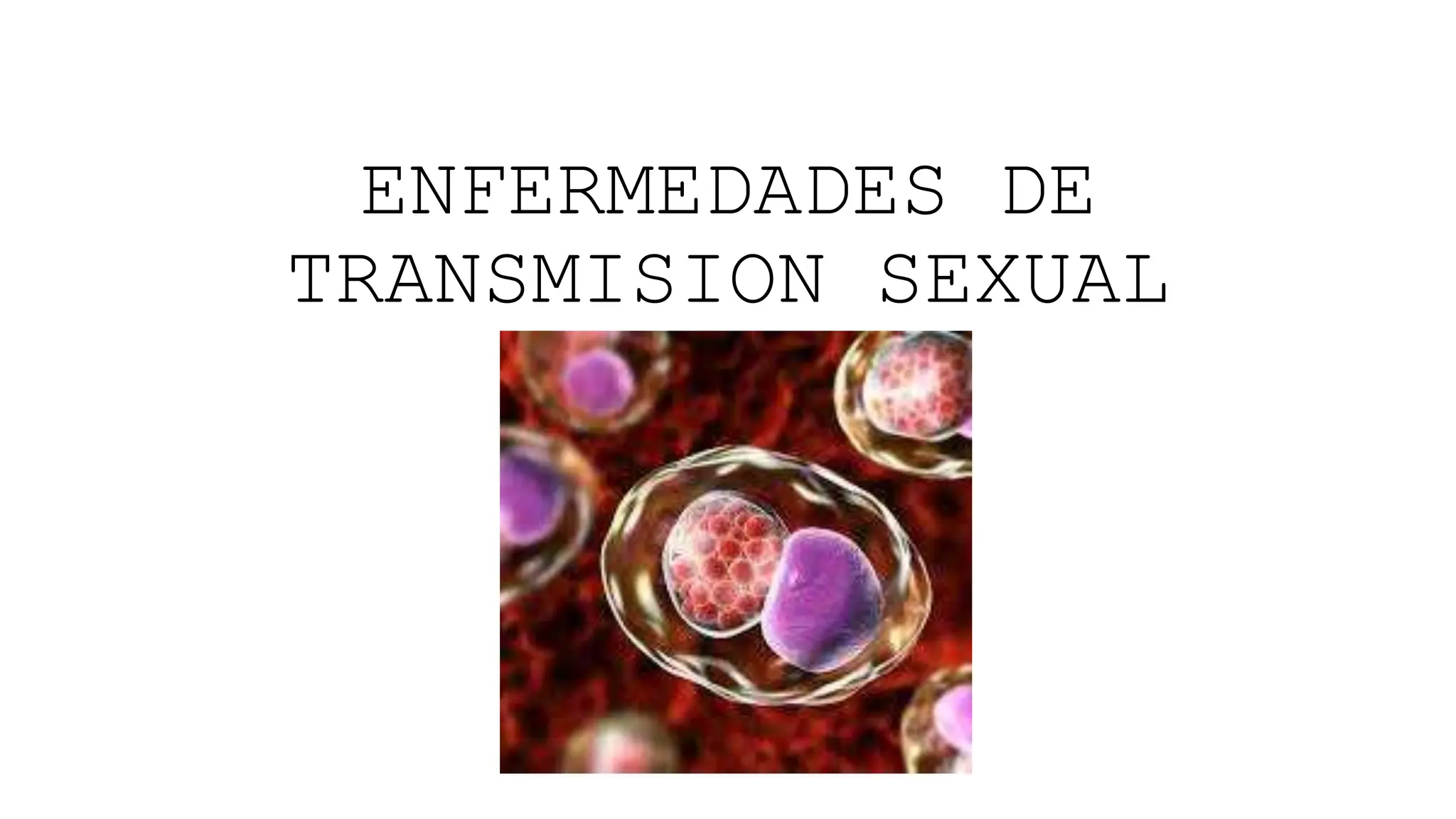DIAPOSITIVAS ENFERMEDADES DE TRANSMISION SEXUAL.pptx