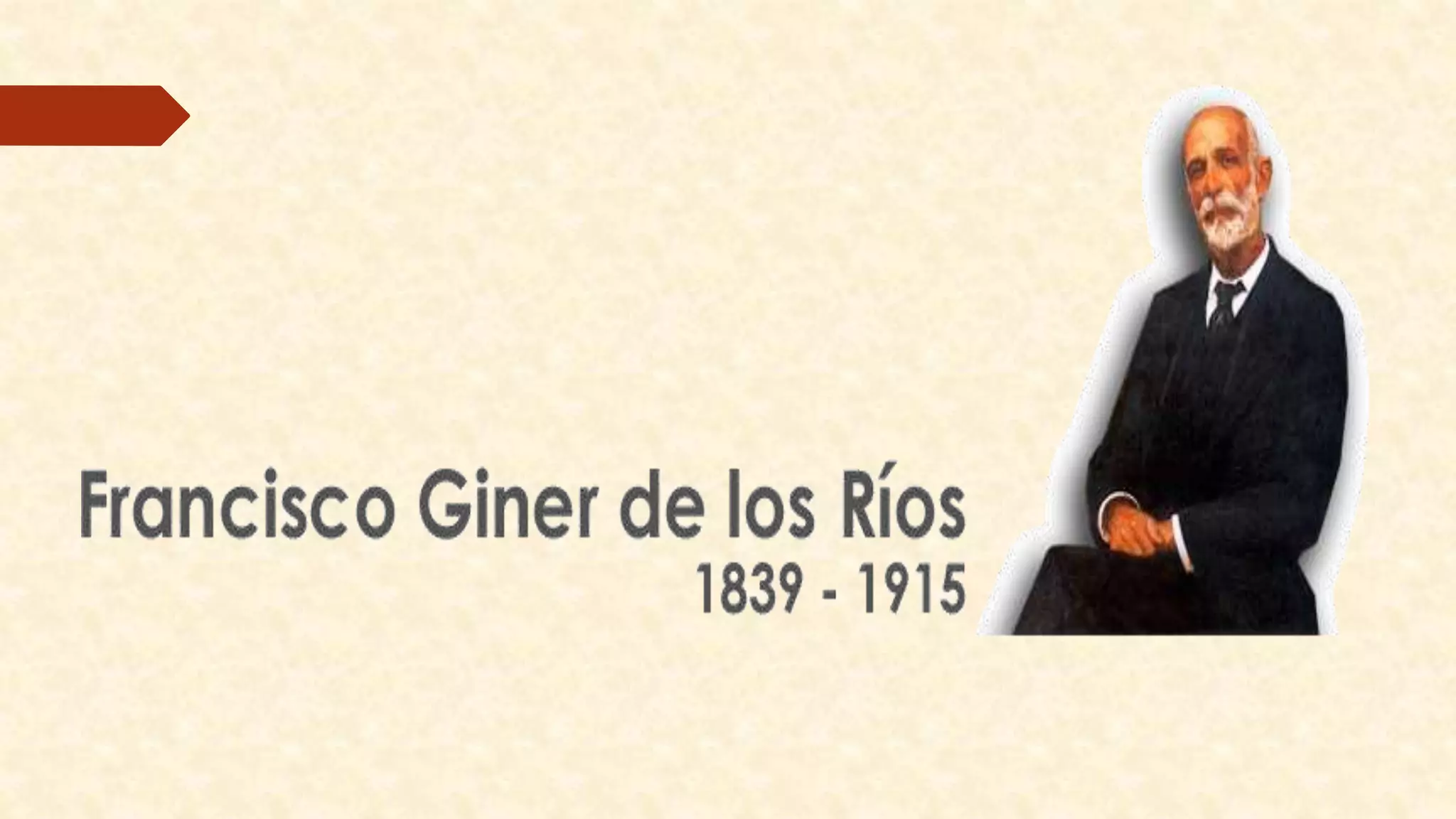 FRANCISCO GINER DE LOS RÍOS. | PPTX