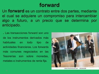 Diapositivas - forward y swaps | PDF
