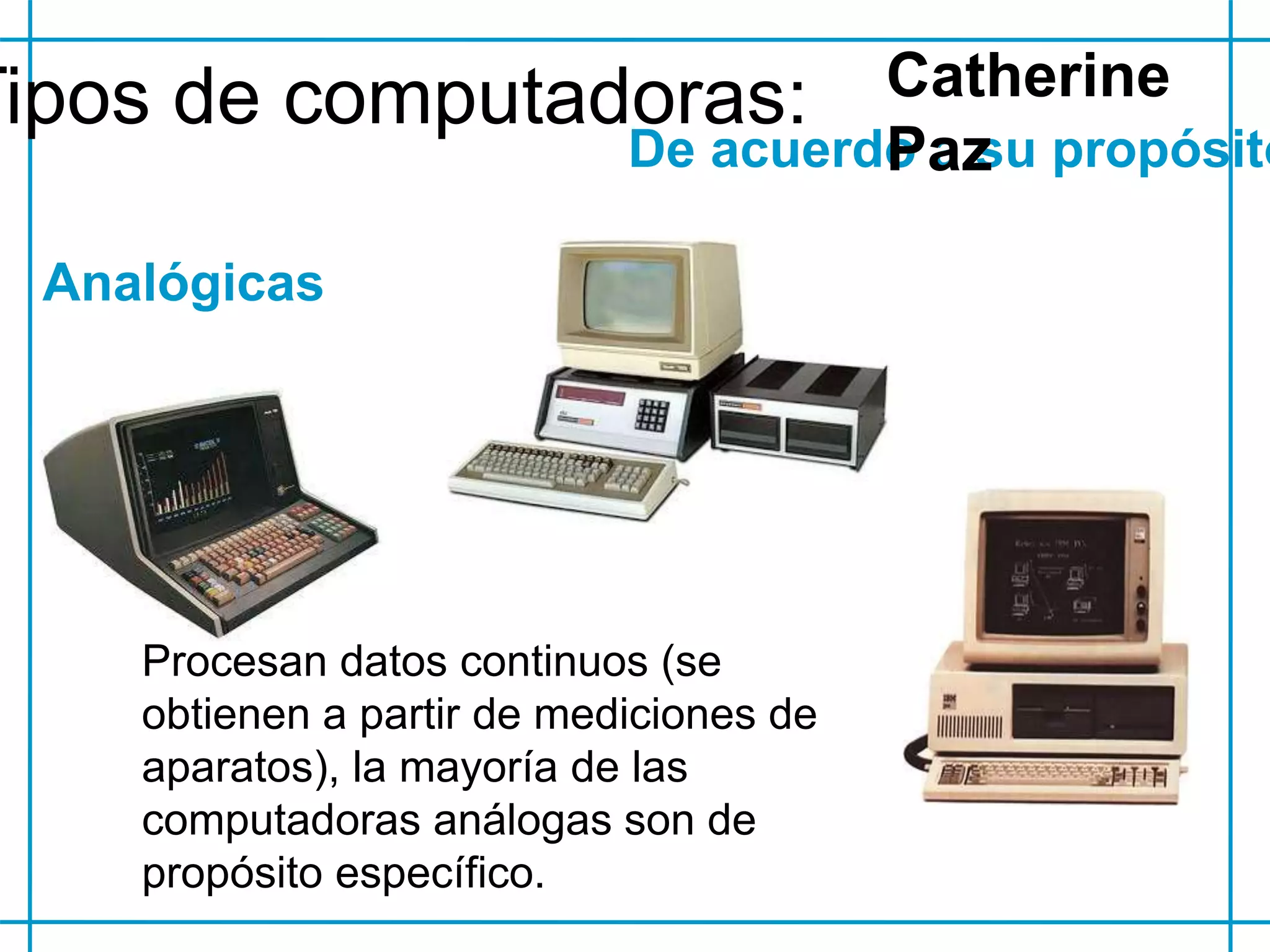 Clasificación y tipos de computadoras. | PPTX