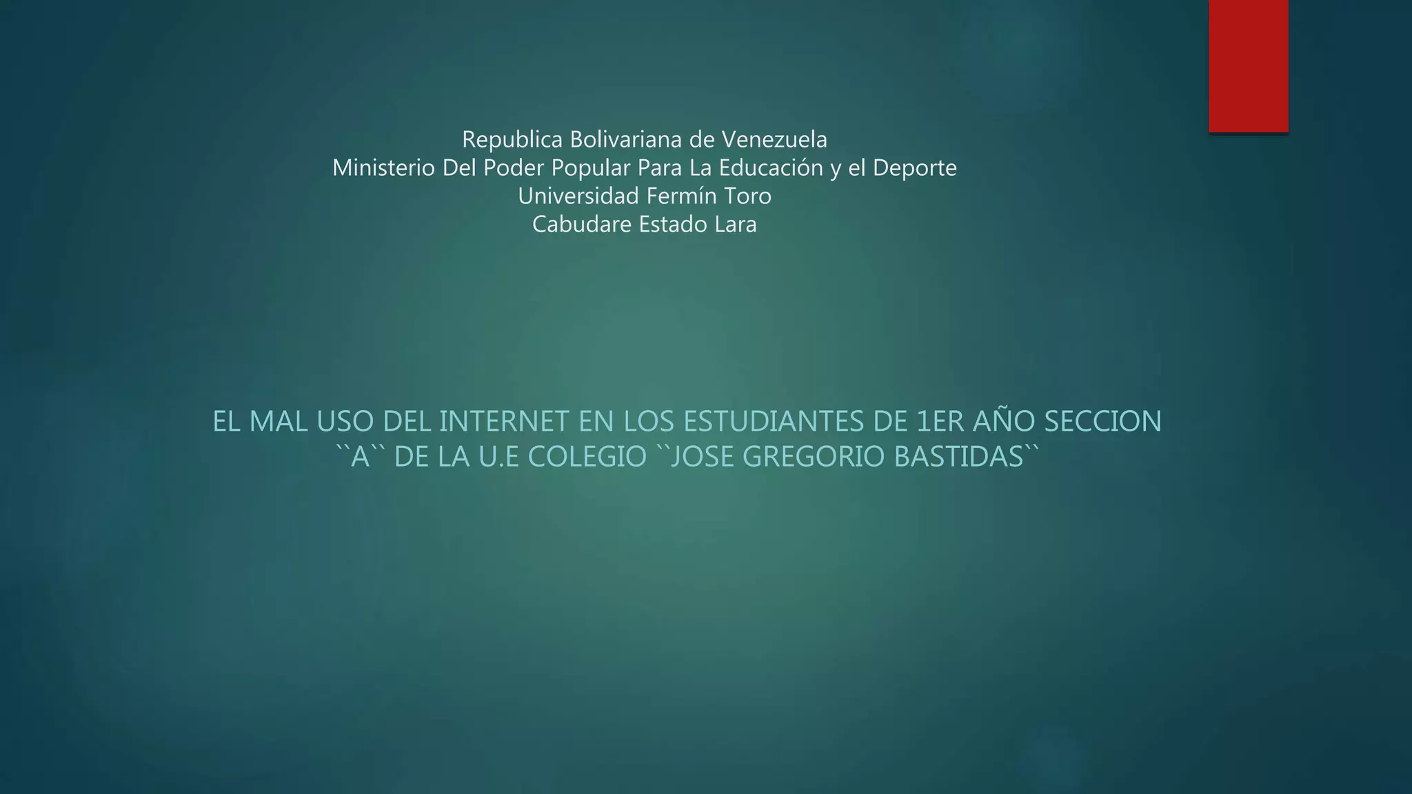 El Mal Uso del Internet en los jóvenes del 1er año de el colegio jose ...