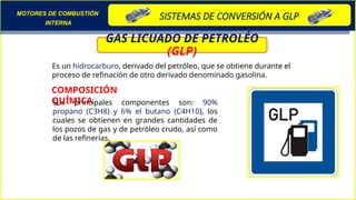 SISTEMA DE CONVERSION A GLP EN MOTORES DE COMBUSTION | PPTX