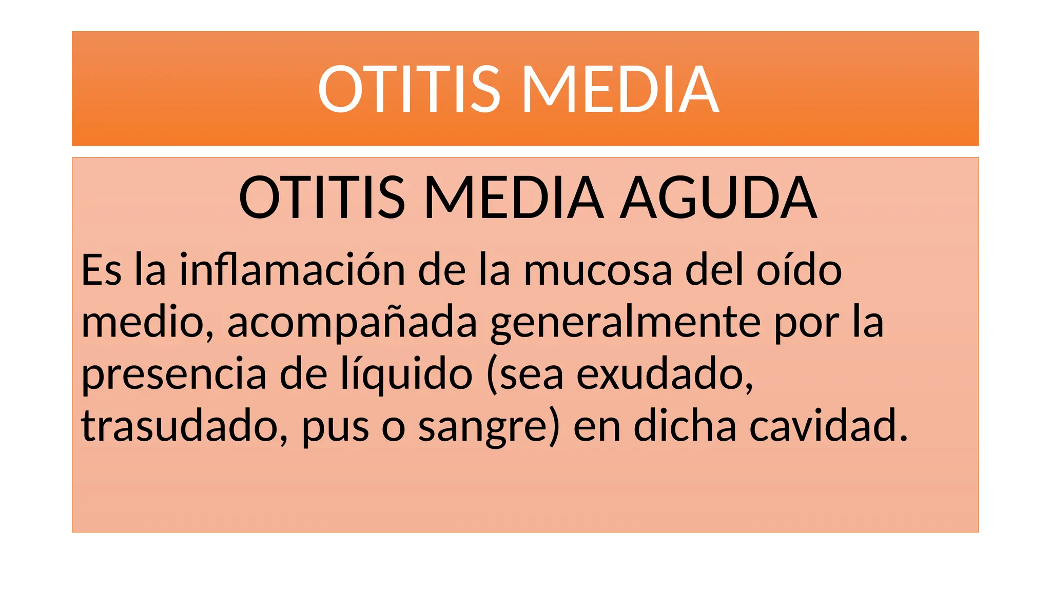 DIAPOSITIVAS DE OTITIS MEDIA AGUDA -CLASE | PPTX