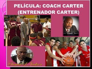 Película Del Entrenador Carter