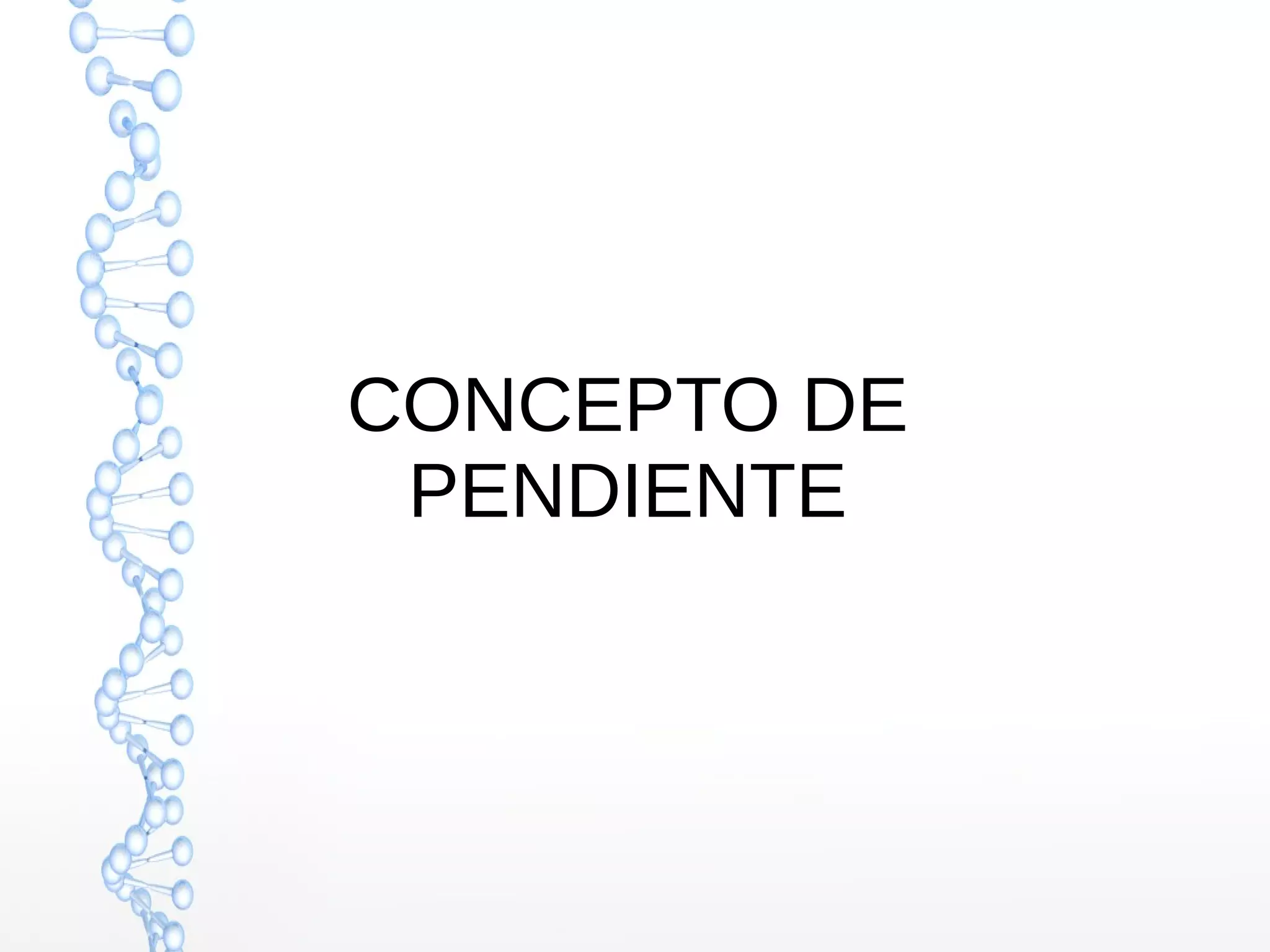 Diapositivas pendiente | PPT