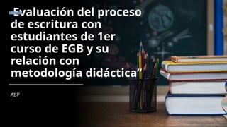 DIAPOSITIVAS PROCESO DE ESCRITURA en Educación | PPTX