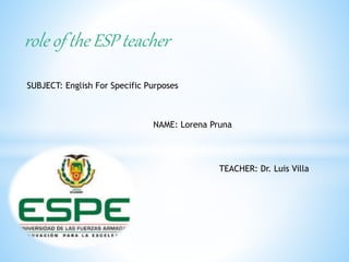 Diapositivas role of esp teacher | PPT
